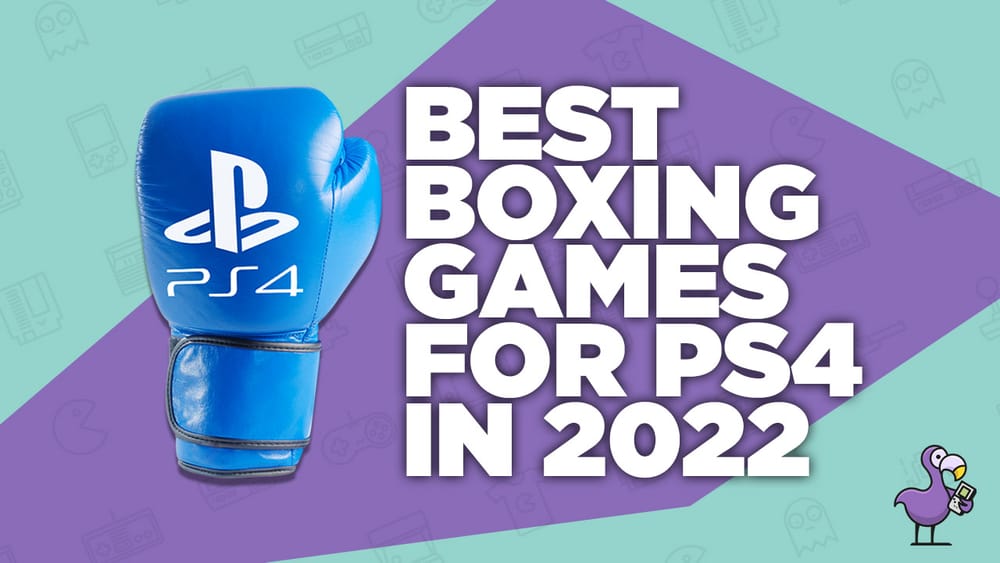 Ranking The Best Boxing Games For PS4