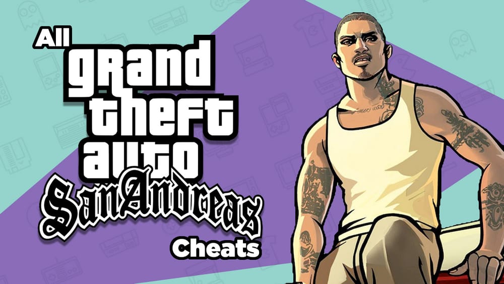 All GTA San Andreas Cheats For PC, Xbox and Playstation