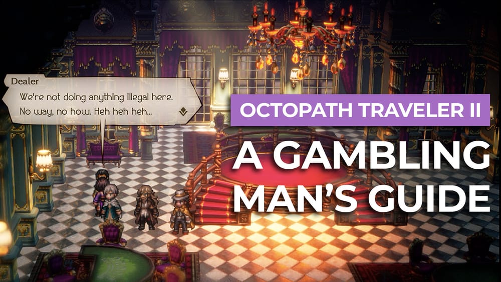 How To Solve A Gambling Man In Octopath Traveler II