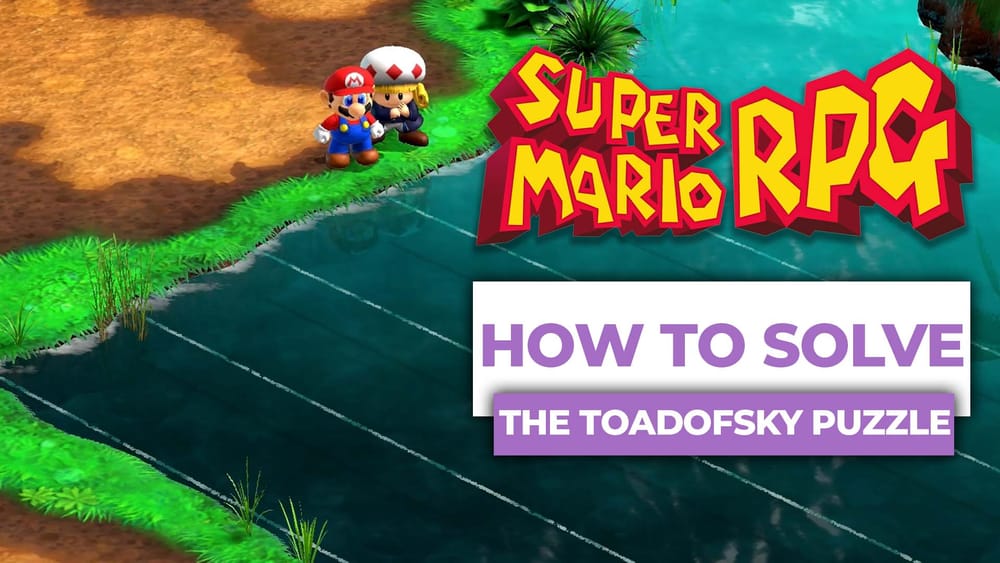 How To Solve The Toadofsky Puzzle In Super Mario RPG