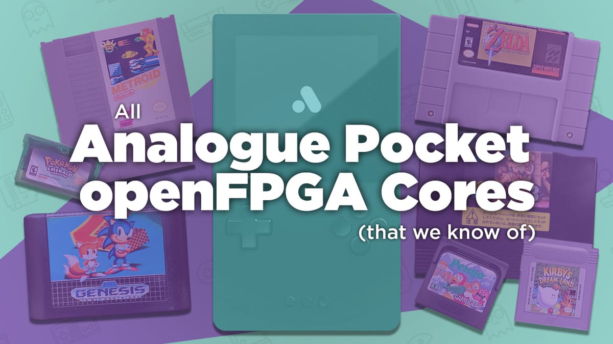 All Analogue Pocket openFPGA Cores & Where To Download