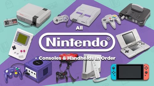 All Nintendo Consoles & Handhelds In Order
