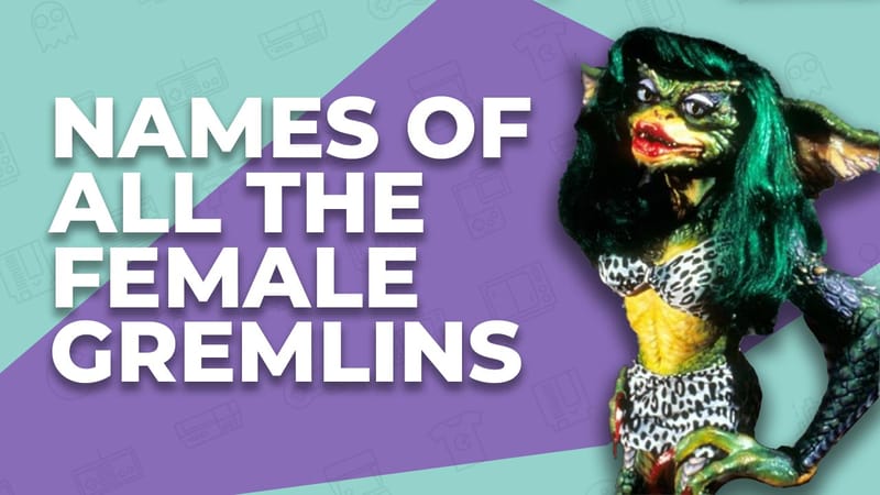 What Are The Names Of The Female Gremlins?