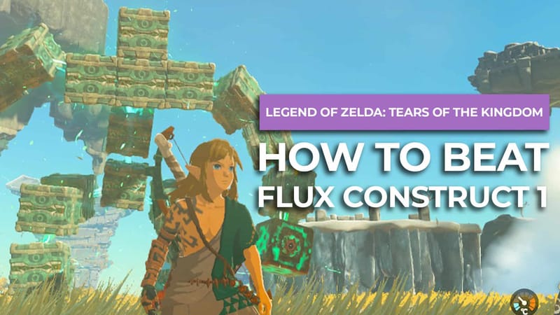 How To Beat Flux Construct 1 in Zelda Tears Of The Kingdom